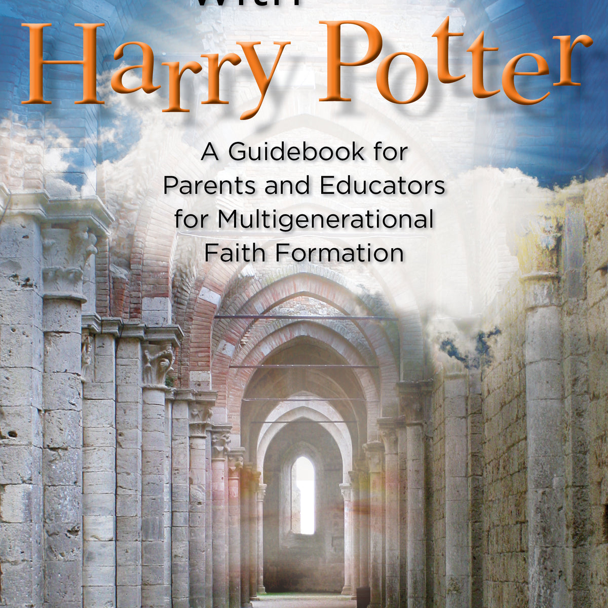 Teaching Faith with Harry Potter – Church Publishing Incorporated