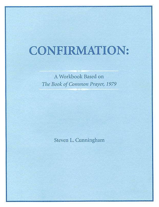 Confirmation Workbook Based on the 1979 Book of Common Prayer – Church ...